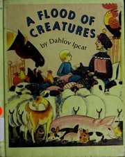 A Flood of Creatures by Dahlov Ipcar | Goodreads