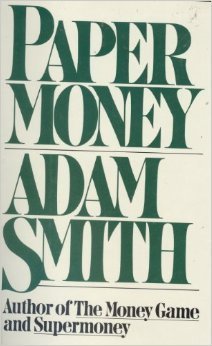 Paper Money by George Goodman | Goodreads