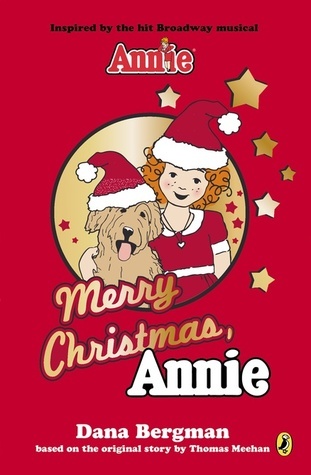 Merry Christmas, Annie by Dana Bergman | Goodreads