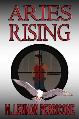 Aries Rising (The Pathos Novels) by M Lennon Perricone | Goodreads