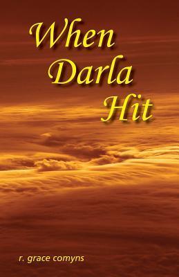 When Darla Hit by R. Grace Comyns | Goodreads