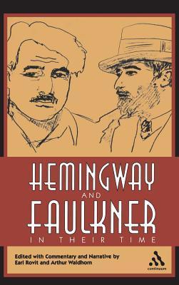 Hemingway and Faulkner In Their Time by Earl H. Rovit | Goodreads