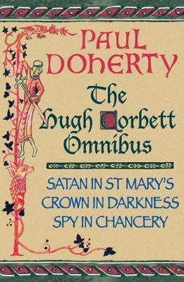 The Hugh Corbett Omnibus by Paul Doherty | Goodreads