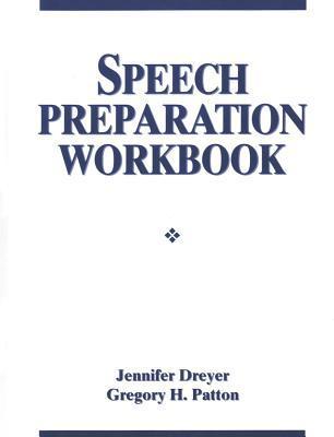 Speech Preparation Workbook by Jennifer Dreyer | Goodreads