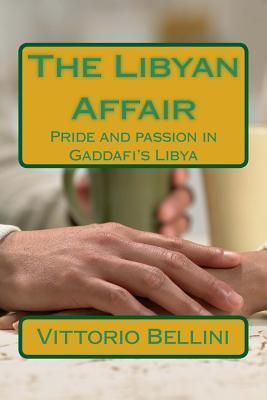 The Libyan Affair by Vittorio Bellini | Goodreads
