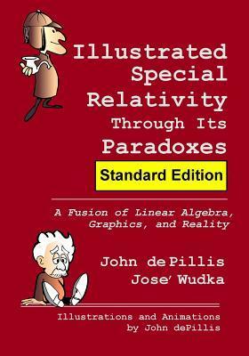 Illustrated Special Relativity Through Its Paradoxes: Standard Edition ...