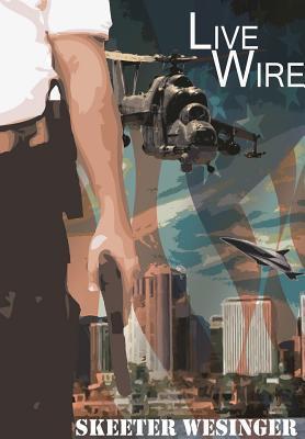 Live Wire (Jake Savage, #1) by Skeeter Wesinger | Goodreads