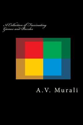 A Collection of Fascinating Games and Puzzles: With Words, Numbers ...