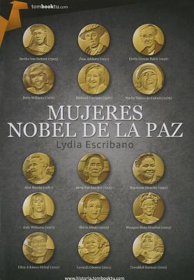 Mujeres Nobel de la Paz by Lydia Escribano | Goodreads