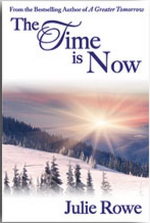 The Time is Now by Julie Rowe | Goodreads