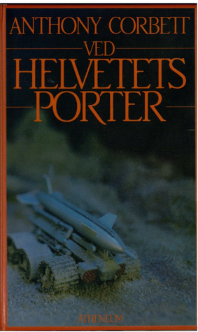 Ved helvetes porter by Anthony Corbett | Goodreads