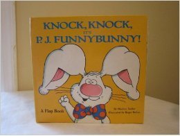 Knock, Kock, It's P. J. Funnybunny! (A Flap Book) by Marilyn Sadler ...