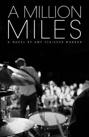 A Million Miles by Amy Fleisher Madden | Goodreads