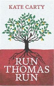 Run Thomas Run by Kate Carty | Goodreads