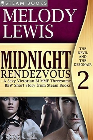 Midnight Rendezvous (The Devil and the Debonair, #2) by Melody Lewis ...