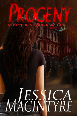 Progeny (The Vampires of Soldiers Cove #4) by Jessica MacIntyre | Goodreads