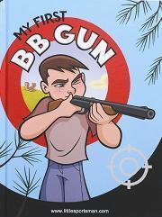 My First BB Gun by Robert H. Jacobs Jr. | Goodreads