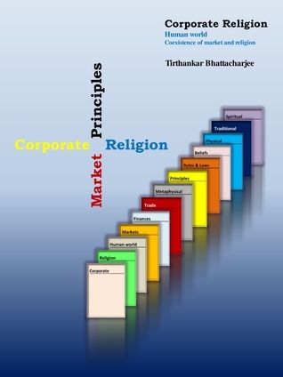 Corporate Religion by Tirthankar Bhattacharjee | Goodreads
