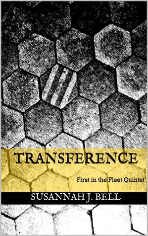 Transference (Fleet Quintet #1) by Susannah J. Bell | Goodreads