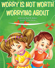 Worry Is Not Worth Worrying About by Paul M. Kramer | Goodreads