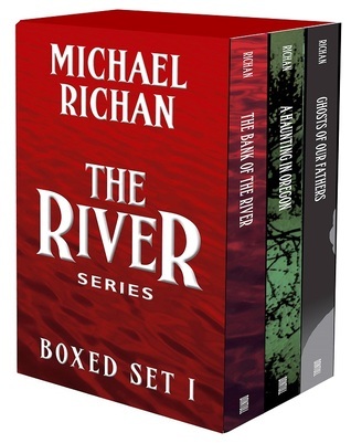 The River Series Boxed Set 1 (The River) by Michael Richan | Goodreads