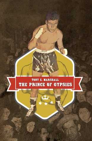 The Prince of Gypsies by Tony Marshall | Goodreads