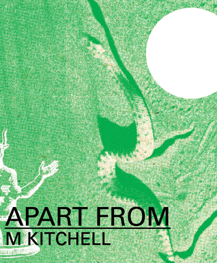 Apart From by M Kitchell | Goodreads