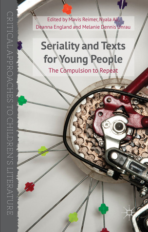 Seriality and Texts for Young People: The Compulsion to Repeat by Mavis ...
