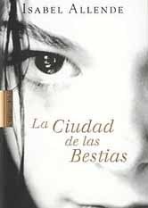 La ciudad de las bestias by Isabel Allende | Goodreads