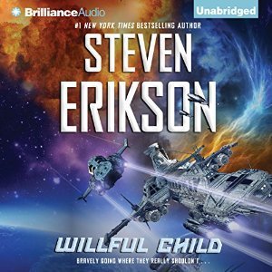 Willful Child by Steven Erikson | Goodreads