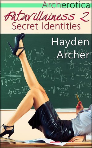 Secret Identities (Futavillainess, #2) by Hayden Archer | Goodreads
