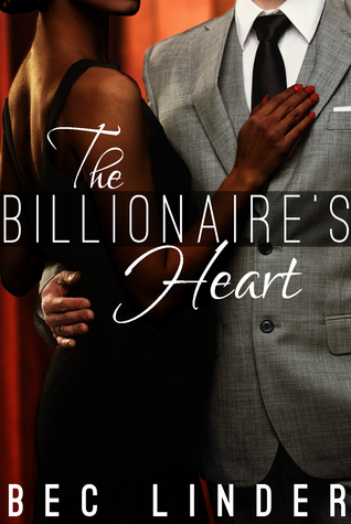 The Billionaire's Heart (The Silver Cross Club, #4) by Bec Linder ...