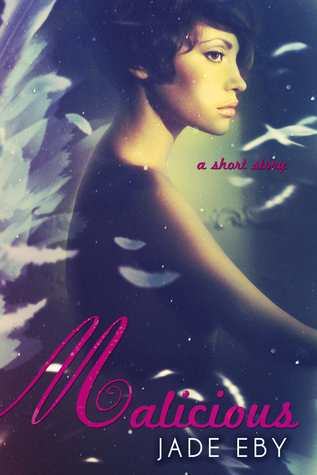 Malicious (Back to Bad, #3) by Jade Eby | Goodreads
