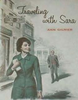 Traveling with Sara by Ann Gilmer | Goodreads