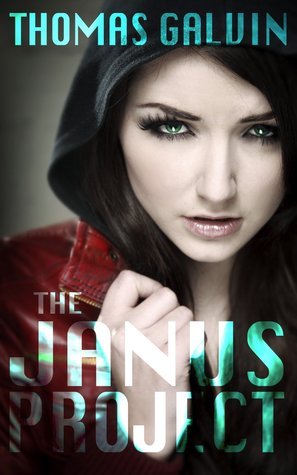 The Janus Project by Thomas Galvin | Goodreads
