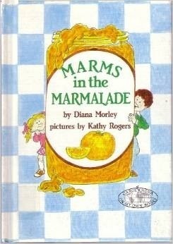Marms in the Marmalade by Diana Morley | Goodreads