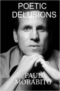 Poetic Delusions (Book1) by Paul Morabito | Goodreads