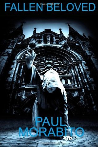 Fallen Beloved by Paul Morabito | Goodreads