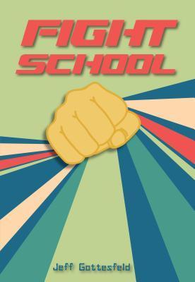 Fight School (Red Rhino) (Red Rhino Books) by Jeff Gottesfeld | Goodreads