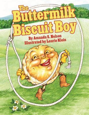 Buttermilk Biscuit Boy, The by Amanda Nelson | Goodreads