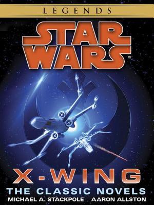 The X-Wing Series: Star Wars 9-Book Bundle: Rogue Squardon, Wedge's ...