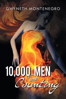 10,000 Men and Counting by Gwyneth Montenegro | Goodreads