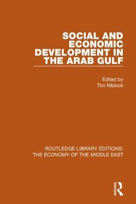 Social and Economic Development in the Arab Gulf by Tim Niblock | Goodreads