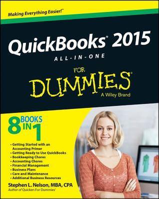 Quickbooks All-in-One for Dummies 2015 by Stephen L. Nelson | Goodreads