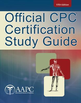 Official CPC Certification Study Guide by American Academy of ...