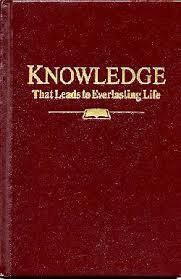 Knowledge That Leads to Everlasting Life by Watch Tower Bible and Tract ...