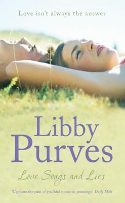 LOVE SONGS AND LIES by Libby Purves | Goodreads