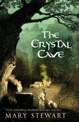 The Crystal Cave (Merlin, #1) (Arthurian Saga, #1) by Mary Stewart ...