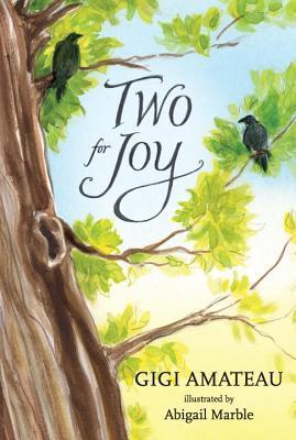 Two for Joy by Gigi Amateau | Goodreads
