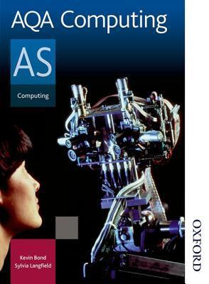 AQA Computing AS by Sylvia Langfield | Goodreads